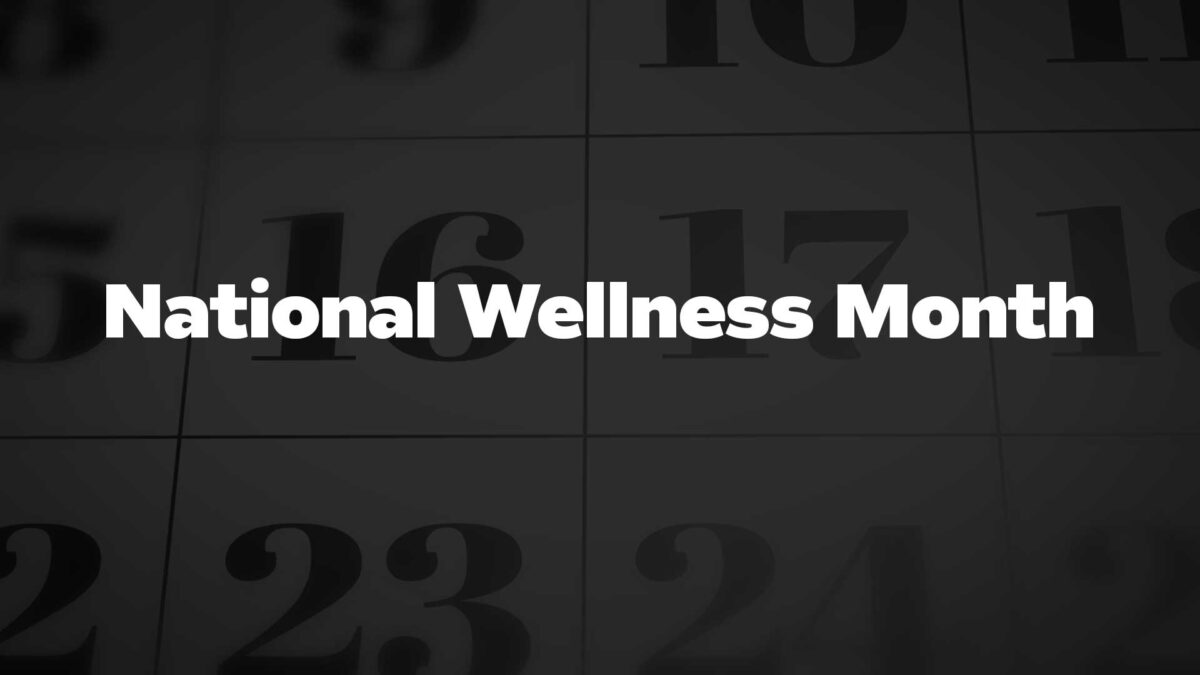 National Wellness Month - List of National Days